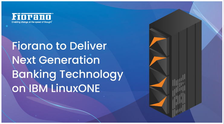 Meet next generation Banking requirements with Fiorano on IBM Z and ...